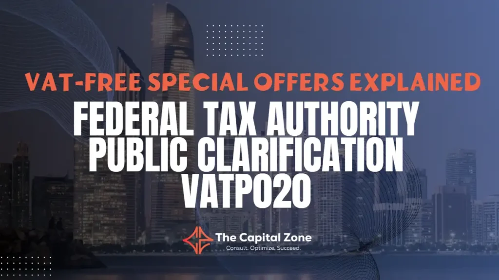 Federal Tax Authority Public Clarification VATP020 – “VAT-Free” Special ...